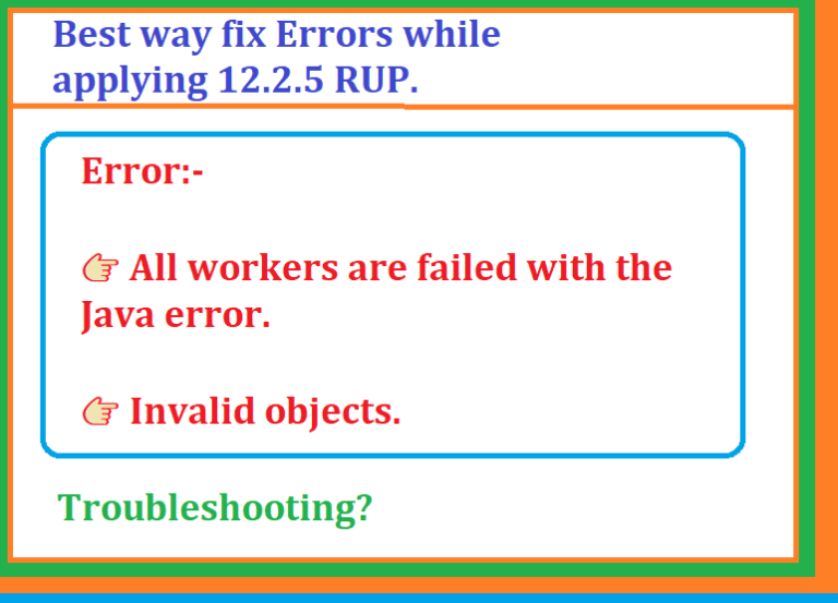 How to fix in Best way Errors while applying 12 2 5 RUP Patch